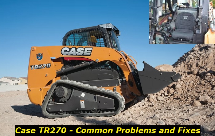 Case TR270: Problems, Durability, Repairs